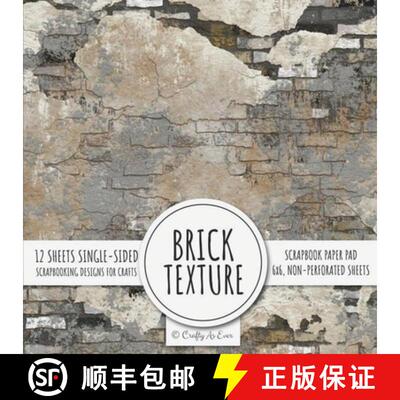 【3-4周达】Brick Texture Scrapbook Paper Pad: 6x6 Scrapbooking Designs for Cardmaking, DIY Crafts, Pr... [9781636572130]
