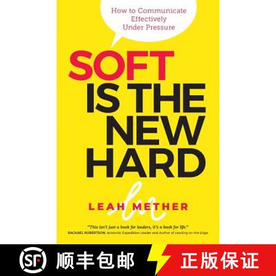 【3-4周达】Soft Is The New Hard: How to Communicate Effectively Under Pressure [9780648484509]