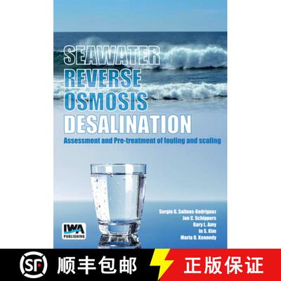 【3-4周达】精装 Seawater Reverse Osmosis Desalination: Assessment & Pre-Treatment of Fouling and Scaling [9781780409856]