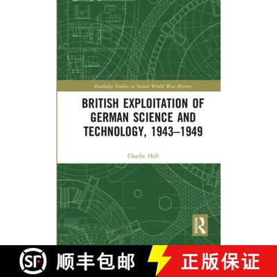 【3-4周达】British Exploitation of German Science and Technology, 1943-1949 [9780367662196]
