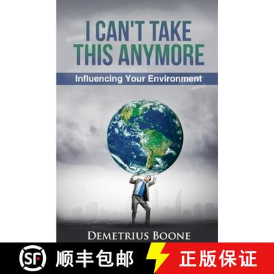 【3-4周达】I Can't Take This Anymore. Influencing Your Environment [9781387782512]
