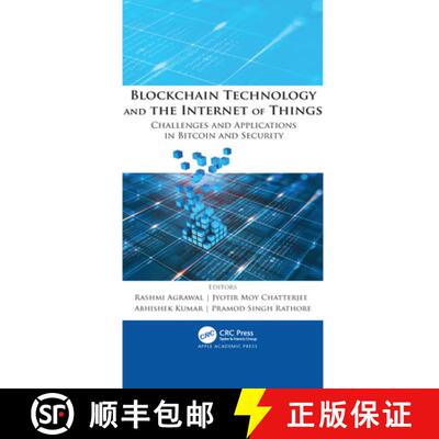 【3-4周达】Blockchain Technology and the Internet of Things: Challenges and Applications in Bitcoin a... [9781774639603]