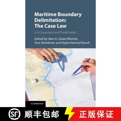 【3-4周达】Maritime Boundary Delimitation: The Case Law: Is It Consistent and Predictable? [9781108424790]