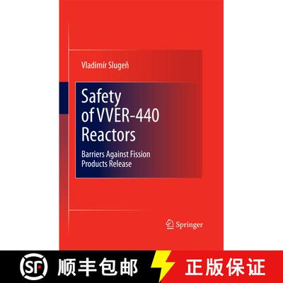 【3-4周达】Safety of VVER-440 Reactors : Barriers Against Fission Products Release [9781447161141]
