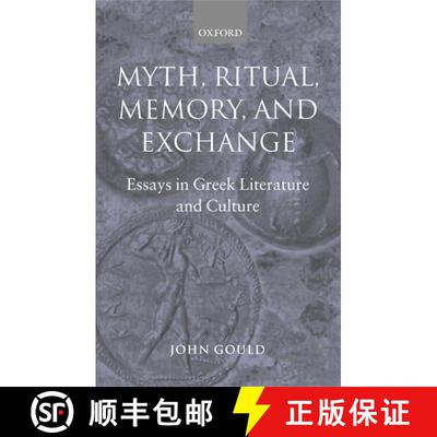 【3-4周达】Myth, Ritual, Memory, and Exchange: Essays in Greek Literature and Culture [9780199265817]