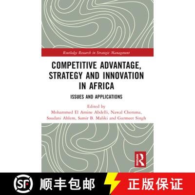 【3-4周达】Competitive Advantage, Strategy and Innovation in Africa: Issues and Applications [9781032307268]