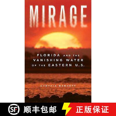 【3-4周达】Mirage: Florida and the Vanishing Water of the Eastern U.S. [9780472033034]