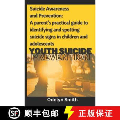 【3-4周达】Suicide Awareness and Prevention: A parent's practical guide to identifying and spotting s... [9781739586928]
