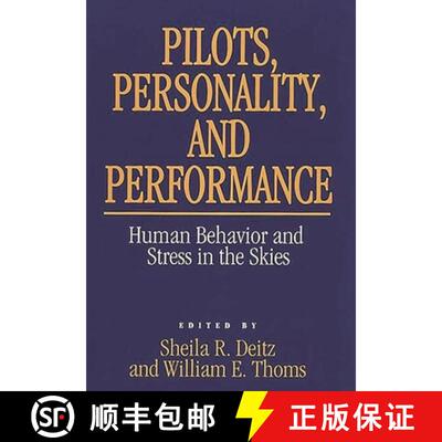 【3-4周达】精装 Pilots, Personality, and Performance: Human Behavior and Stress in the Skies [9780899305776]