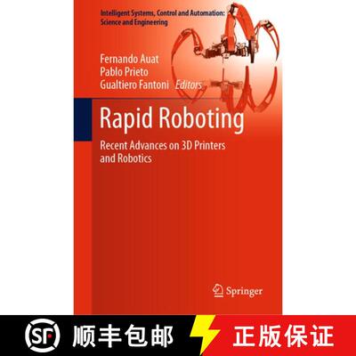 【3-4周达】精装 Rapid Roboting : Recent Advances on 3D Printers and Robotics (1st ed. 2022) [9783319400013]