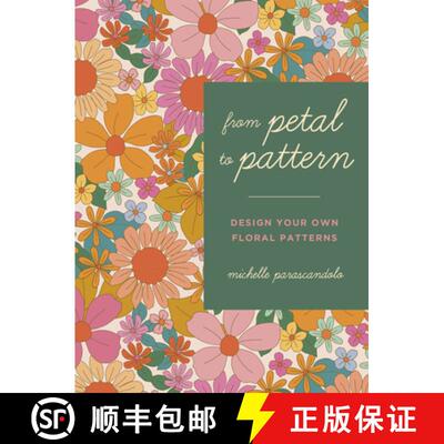 【3-4周达】From Petal to Pattern: 20 creatively mindful patterns that draw on nature [9780711276321]