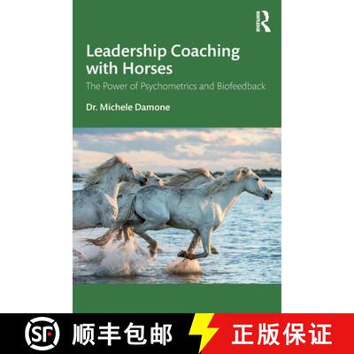 【3-4周达】Leadership Coaching with Horses: The Power of Psychometrics and Biofeedback [9781032683836]
