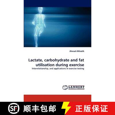 【3-4周达】Lactate, carbohydrate and fat utilisation during exercise [9783838338910]