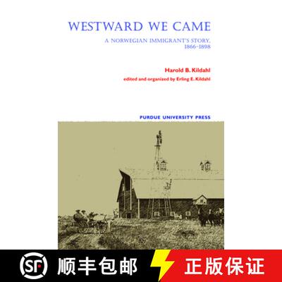 【3-4周达】Westward We Came: A Norwegian Immigrant's Story, 1866-1898 [9781557534712]