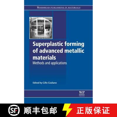 【3-4周达】Superplastic Forming of Advanced Metallic Materials: Methods and Applications [9781845697532]