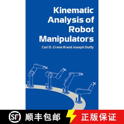 【3-4周达】精装 Kinematic Analysis of Robot Manipulators [9780521570633]