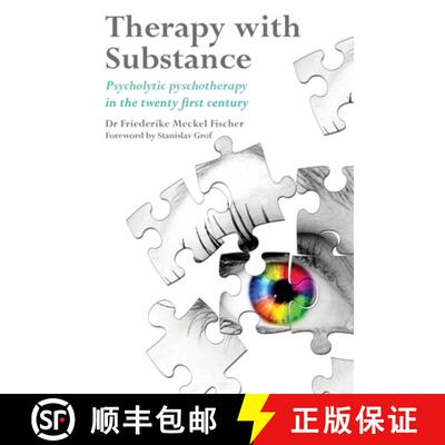 【3-4周达】Therapy with Substance : Psycholytic Psychotherapy in the Twenty-First Century [9781913274306]