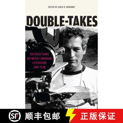 【3-4周达】Double-Takes: Intersections Between Canadian Literature and Film [9780776607795]