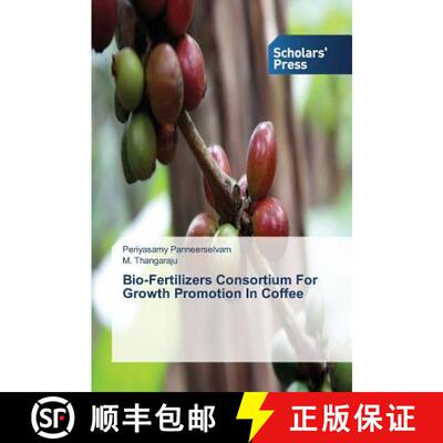 预订 Bio-Fertilizers Consortium for Growth Promotion in Coffee [9783639702859]