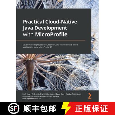 预订 Practical Cloud-Native Java Development with MicroProfile: Develop and deploy scalable, resilien... [9781801078801]