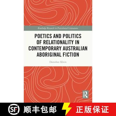 【3-4周达】Poetics and Politics of Relationality in Contemporary Australian Aboriginal Fiction [9781032117119]