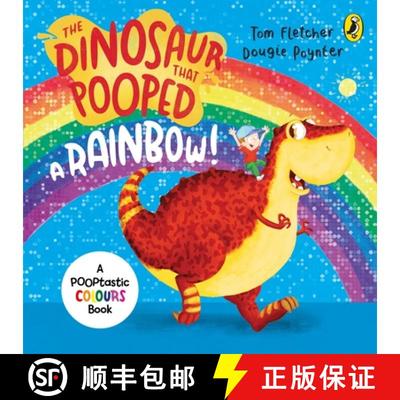 【3-4周达】The Dinosaur that Pooped a Rainbow! : A Colours Book [9781782956402]