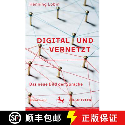 【3-4周达】Digital und vernetzt: Das neue Bild der Sprache [9783476046956]