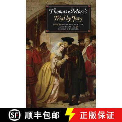 【3-4周达】精装 Thomas More`s Trial by Jury – A Procedural and Legal Review with a Collection of Doc... [9781843836292]