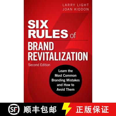 Six Rules of Brand Revitalization, Second Edition: Learn the Most Common Branding Mistakes and How to... [9780134507835]