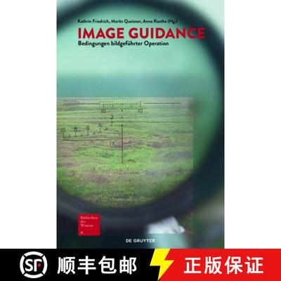 【3-4周达】Image Guidance – Bedingungen bildgeführter Operation [9783110457940]