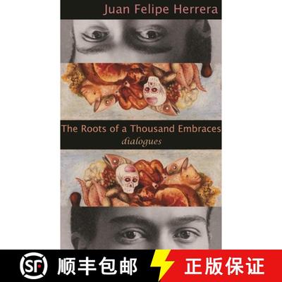 【3-4周达】The Roots of a Thousand Embraces: Dialogues [9781933149967]
