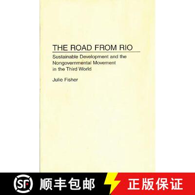 【3-4周达】The Road From Rio: Sustainable Development and the Nongovernmental Movement in the Third W... [9780275945350]