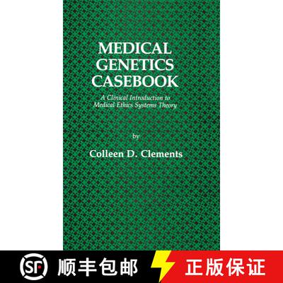 【3-4周达】Medical Genetics Casebook : A Clinical Introduction to Medical Ethics Systems Theory [9781461258223]