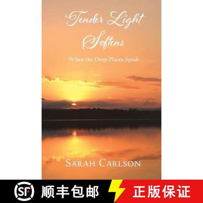 【3-4周达】Tender Light Softens: When the Deep Places Speak [9781737054535]