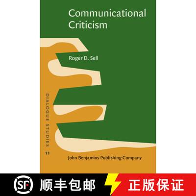 【3-4周达】精装 Communicational Criticism: Studies in literature as dialogue [9789027210289]