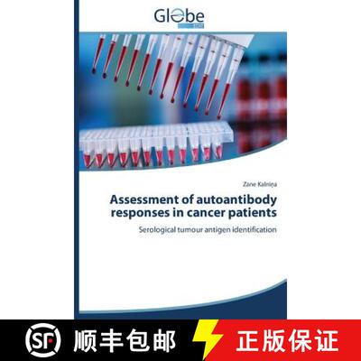 【3-4周达】Assessment of autoantibody responses in cancer patients: Serological tumour antigen identi... [9783639850185]