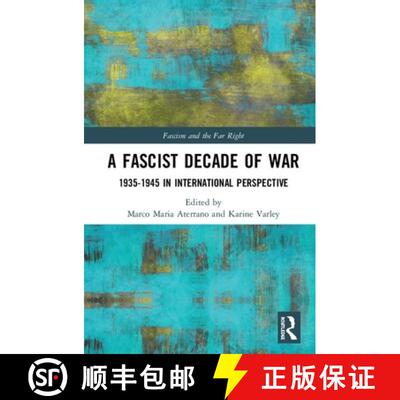 【3-4周达】精装 A Fascist Decade of War: 1935-1945 in International Perspective [9781138574151]