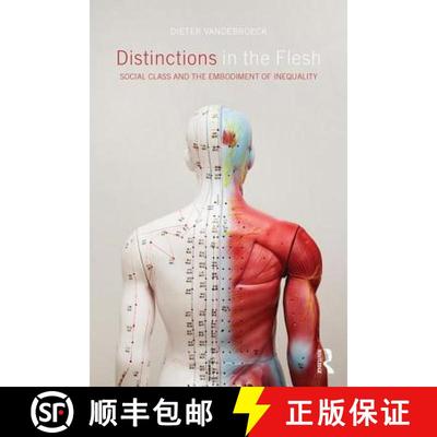 【3-4周达】Distinctions in the Flesh: Social Class and the Embodiment of Inequality [9781138123557]