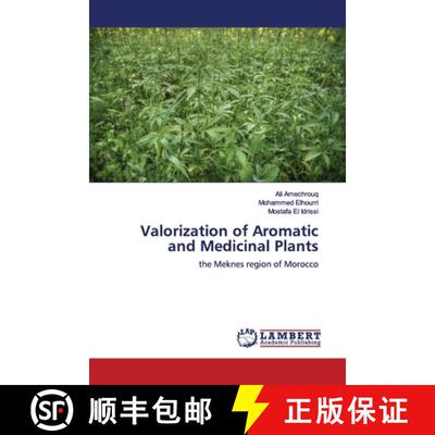 预订 Valorization of Aromatic and Medicinal Plants [9786200085498]