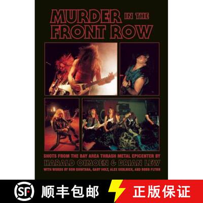 【3-4周达】精装 Murder in the Front Row: Shots from the Bay Area Thrash Metal Epicenter [9781935950035]