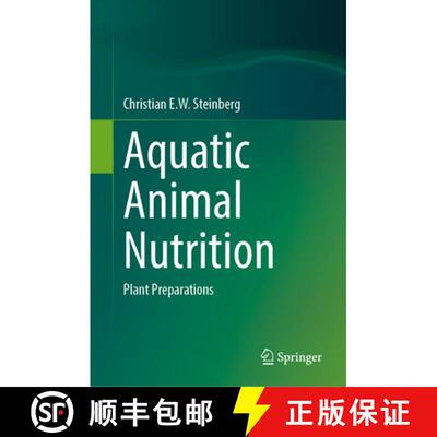 【3-4周达】精装 Aquatic Animal Nutrition : Plant Preparations [9783031709371]
