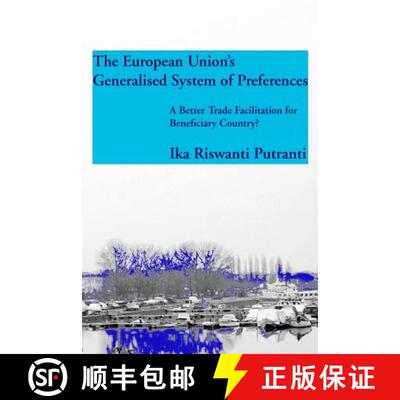 【3-4周达】The European Union's Generalised System of Preferences: A Better Trade Facilitation for Be... [9788883980824]