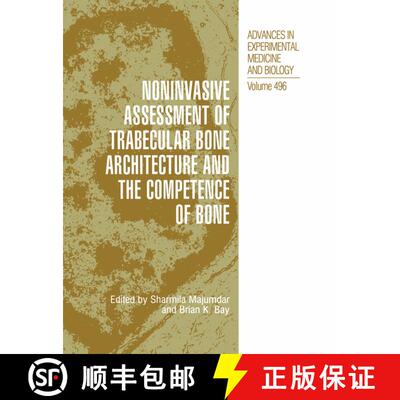 【3-4周达】精装 Noninvasive Assessment of Trabecular Bone Architecture and The Competence of Bone [9780306466175]