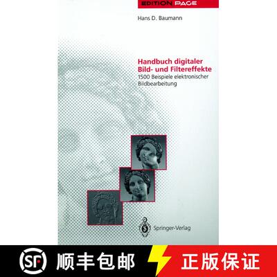 【3-4周达】Handbuch digitaler Bild- und Filtereffekte: 1500 Beispiele elektronischer Bildbearbeitung [9783642634574]