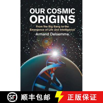 【3-4周达】Our Cosmic Origins: From the Big Bang to the Emergence of Life and Intelligence [9780521620383]