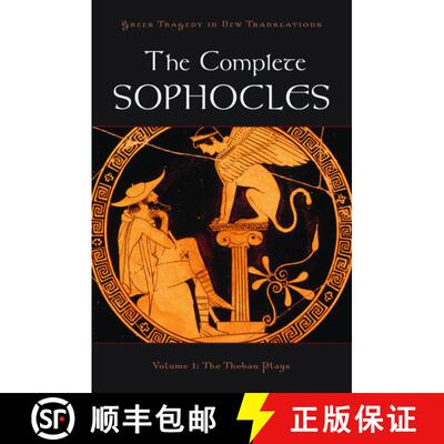 【3-4周达】精装 Complete Sophocles: Volume I: The Theban Plays - The Complete Sophocles The Theban Plays [9780195388794]
