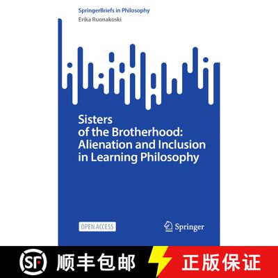 【3-4周达】Sisters of the Brotherhood: Alienation and Inclusion in Learning Philosophy [9783031166693]