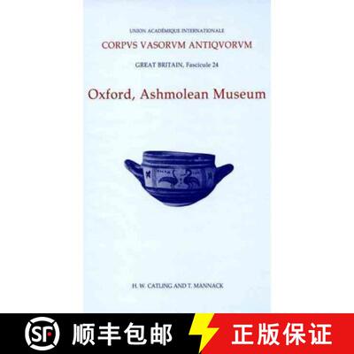 【3-4周达】Corpus Vasorum Antiquorum, Great Britain Fascicule 24, Oxford Ashmolean Museum, Fascicule 4 [9780197264447]