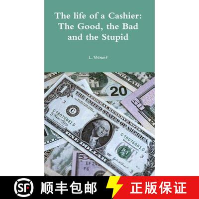 【3-4周达】The life of a Cashier: The Good, the Bad and the Stupid [9781304830296]