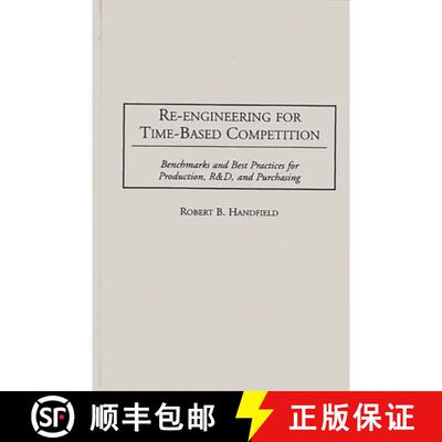 【3-4周达】Re-Engineering for Time-Based Competition: Benchmarks and Best Practices for Production, R... [9780899309170]